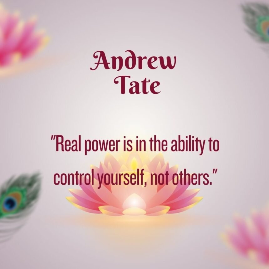 200+ Andrew Tate Quotes to Fuel Your Ambition - Quote Nestle