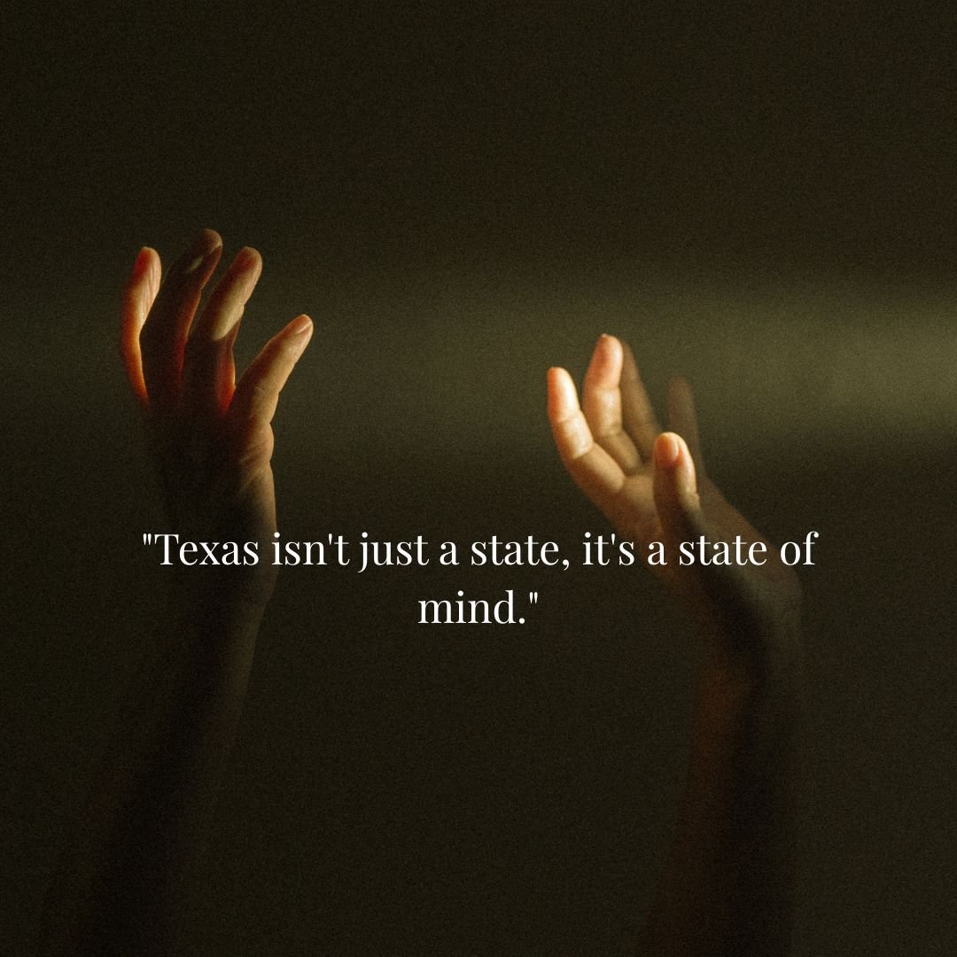 Texas Quotes and Captions That Celebrate the Lone Star State - Quote Nestle