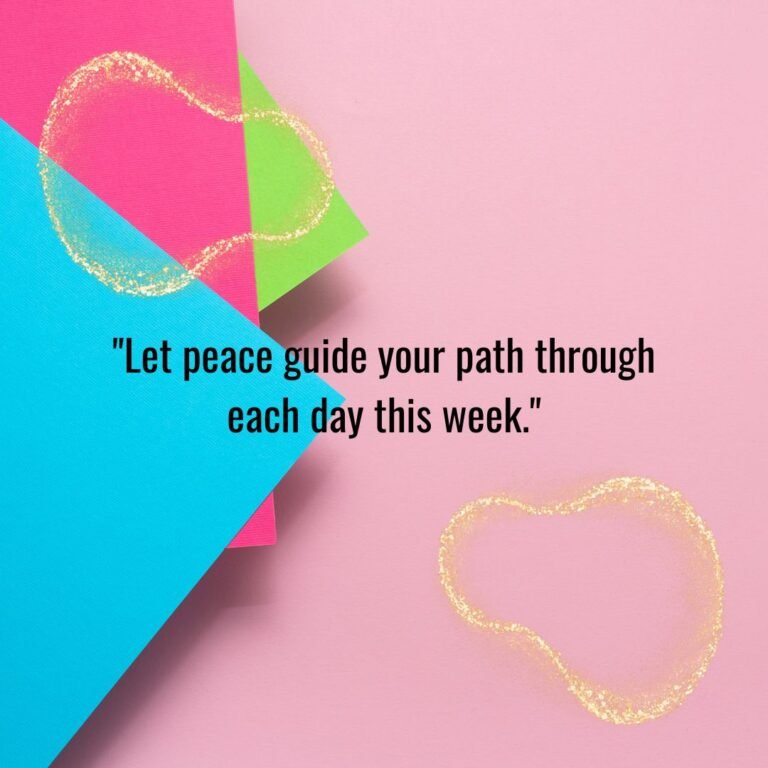 100+ Uplifting New Week Blessings & Messages for Inspiration