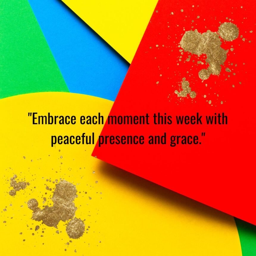 100+ Uplifting New Week Blessings & Messages for Inspiration