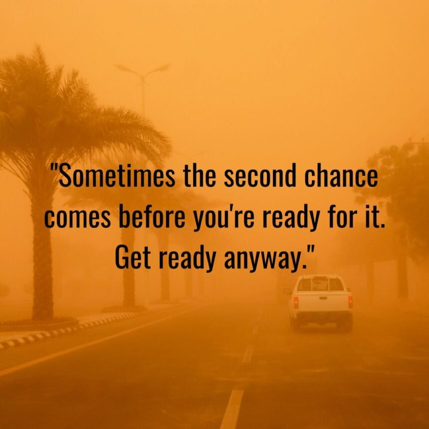 Second Chances Quotes | Fresh Starts & New Beginnings