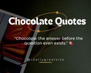200+Yummy Chocolate Quotes 2025 - Quote Nestle