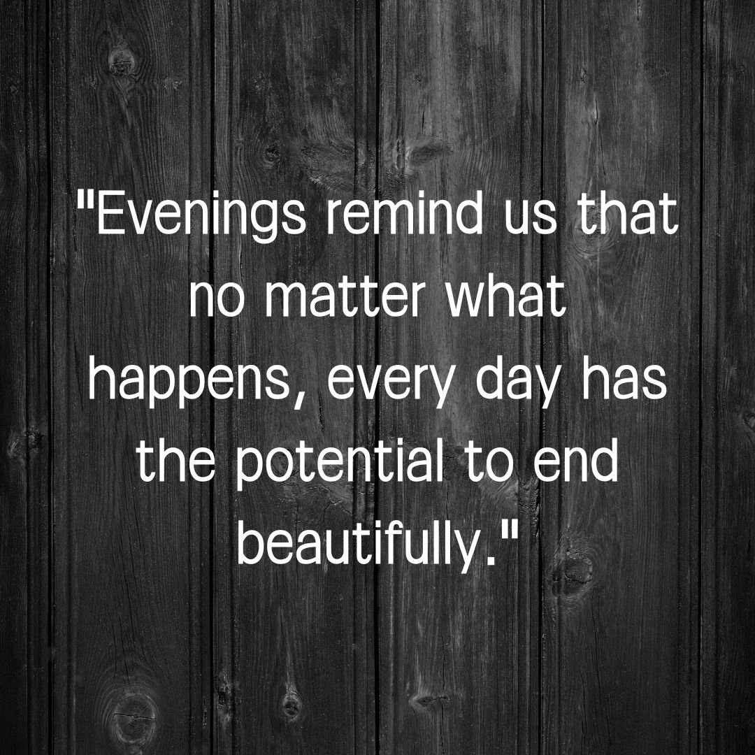 60+ Good Evening Blessings, Wishes & Heartfelt Quotes