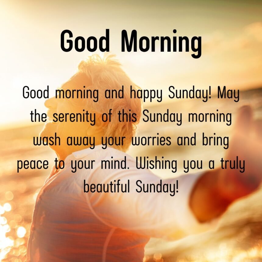 80+ Beautiful Sunday Blessings Quotes & Wishes to Inspire