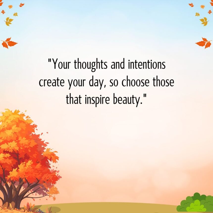 120+ Have a Beautiful Day Quotes to Brighten Your Mood