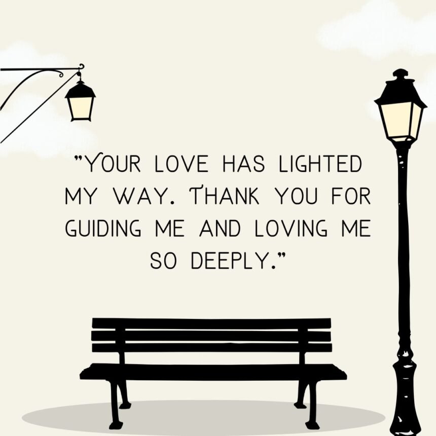 120+ Thank You for Loving Me Quotes to Touch Their Heart