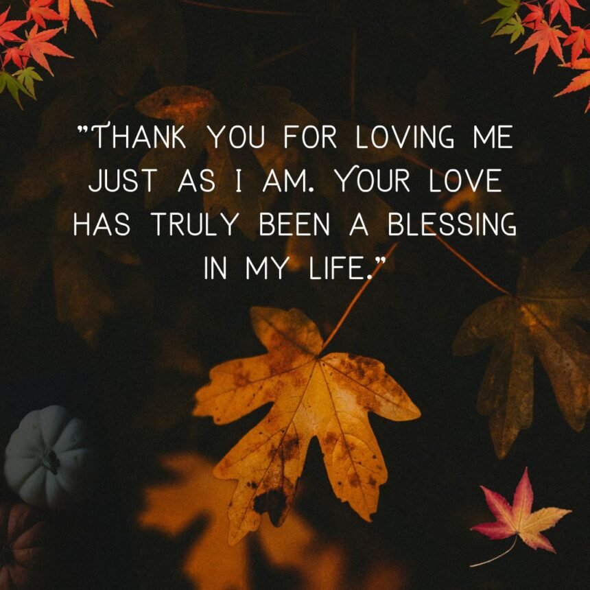 120+ Thank You for Loving Me Quotes to Touch Their Heart
