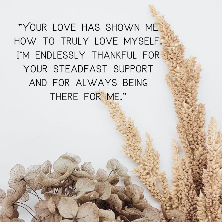 120+ Thank You for Loving Me Quotes to Touch Their Heart
