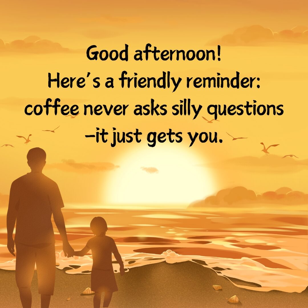 60+ Funny Good Afternoon Messages to Brighten Your Day