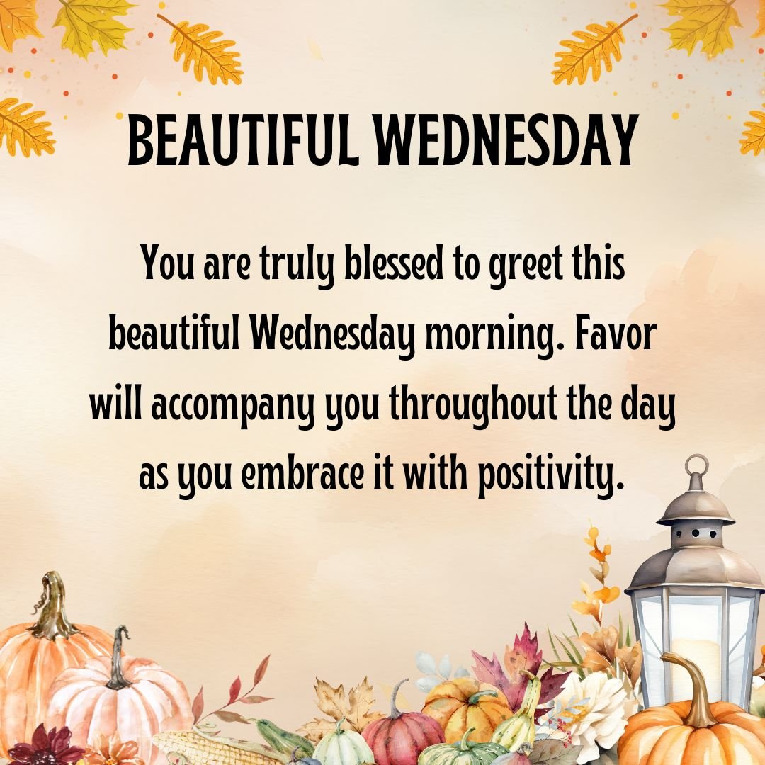 80+ Wednesday Morning Blessings to Inspire Your Day