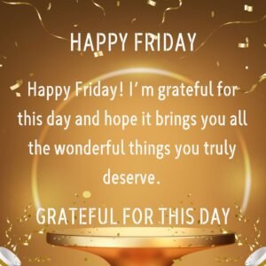 80+ Friday Morning Blessings to Kickstart Your Weekend