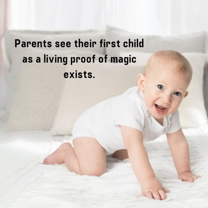 From Day One: 120+ First Born Quotes to Celebrate Your Eldest Child