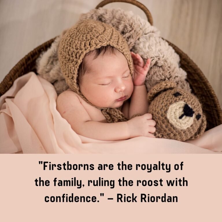 From Day One: 120+ First Born Quotes to Celebrate Your Eldest Child