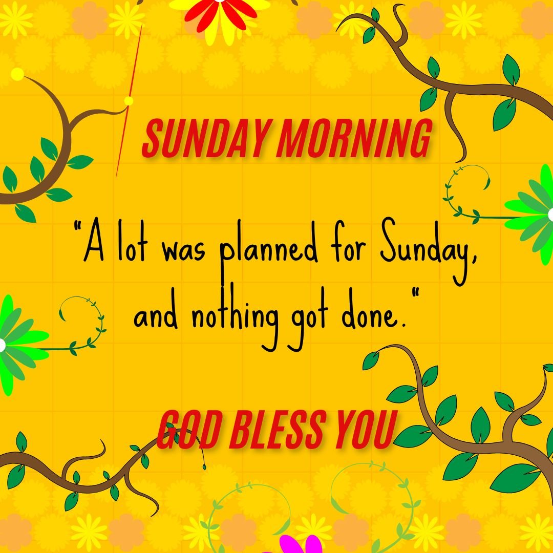 Sunday Funday: 120+ Funny Sunday Quotes to Dive Into Laughter