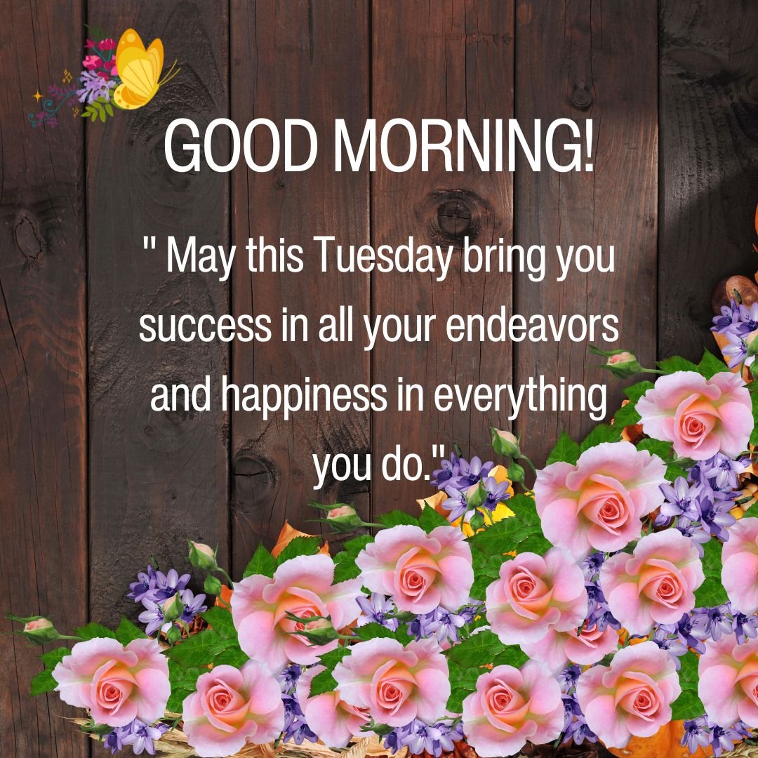 110+ Happy Tuesday Blessings Quotes, Prayers, and Images