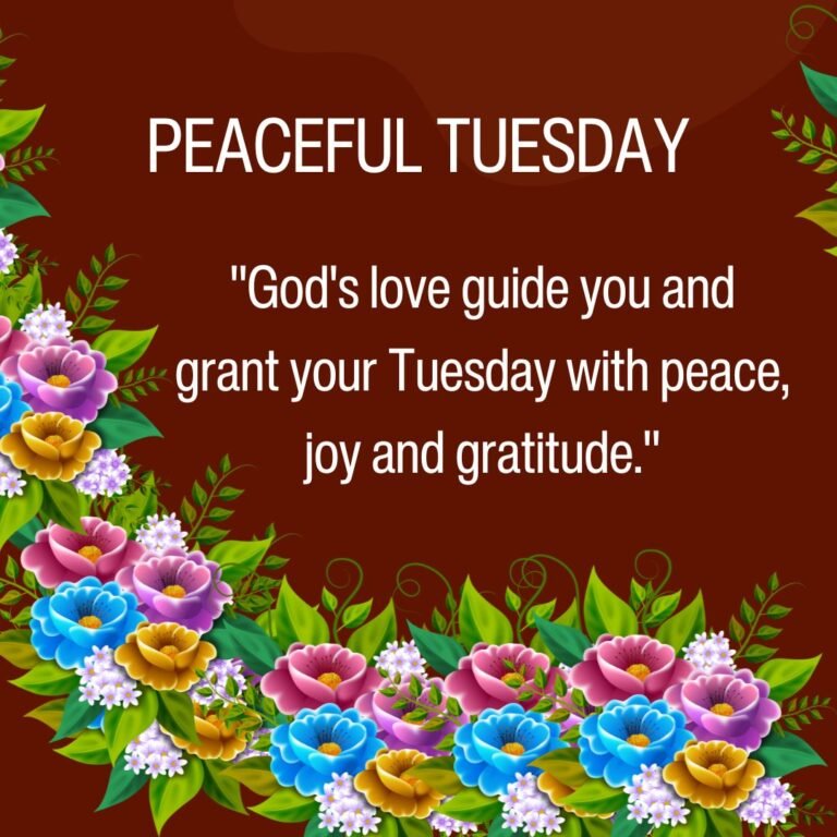 110+ Happy Tuesday Blessings Quotes, Prayers, and Images