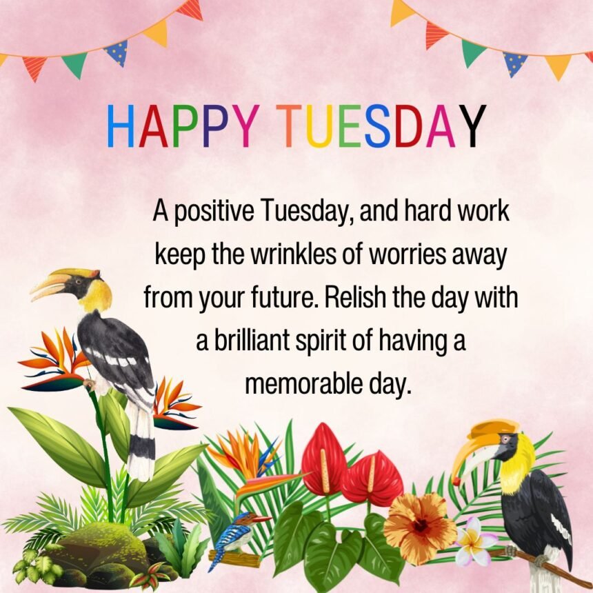110+ Happy Tuesday Blessings Quotes, Prayers, and Images