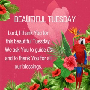110+ Happy Tuesday Blessings Quotes, Prayers, and Images