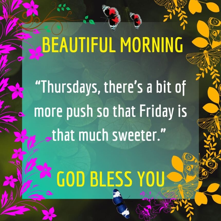 80+ Motivational Happy Thursday Images & Blessings