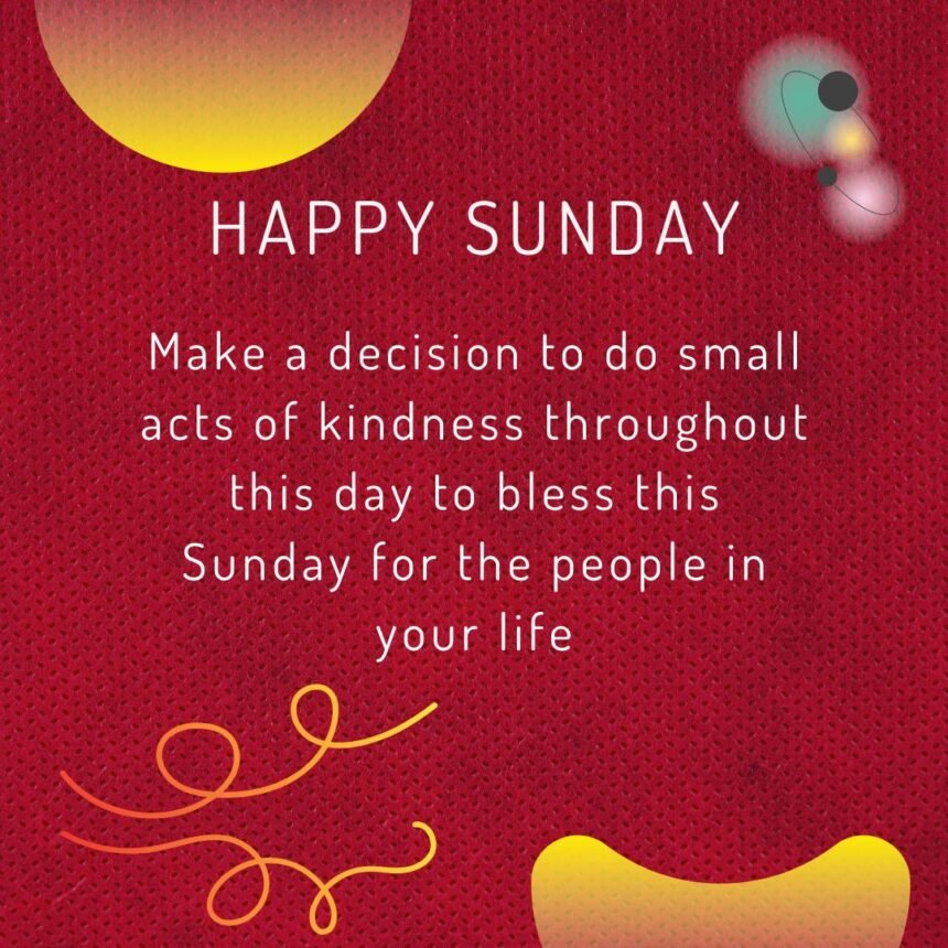 80+ Beautiful Sunday Blessings Quotes and Wishes