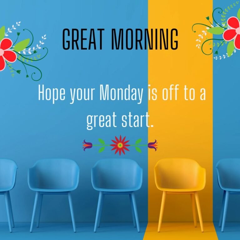 80+ Good Morning Monday Blessings To Start Your Week Right - Quote Nestle