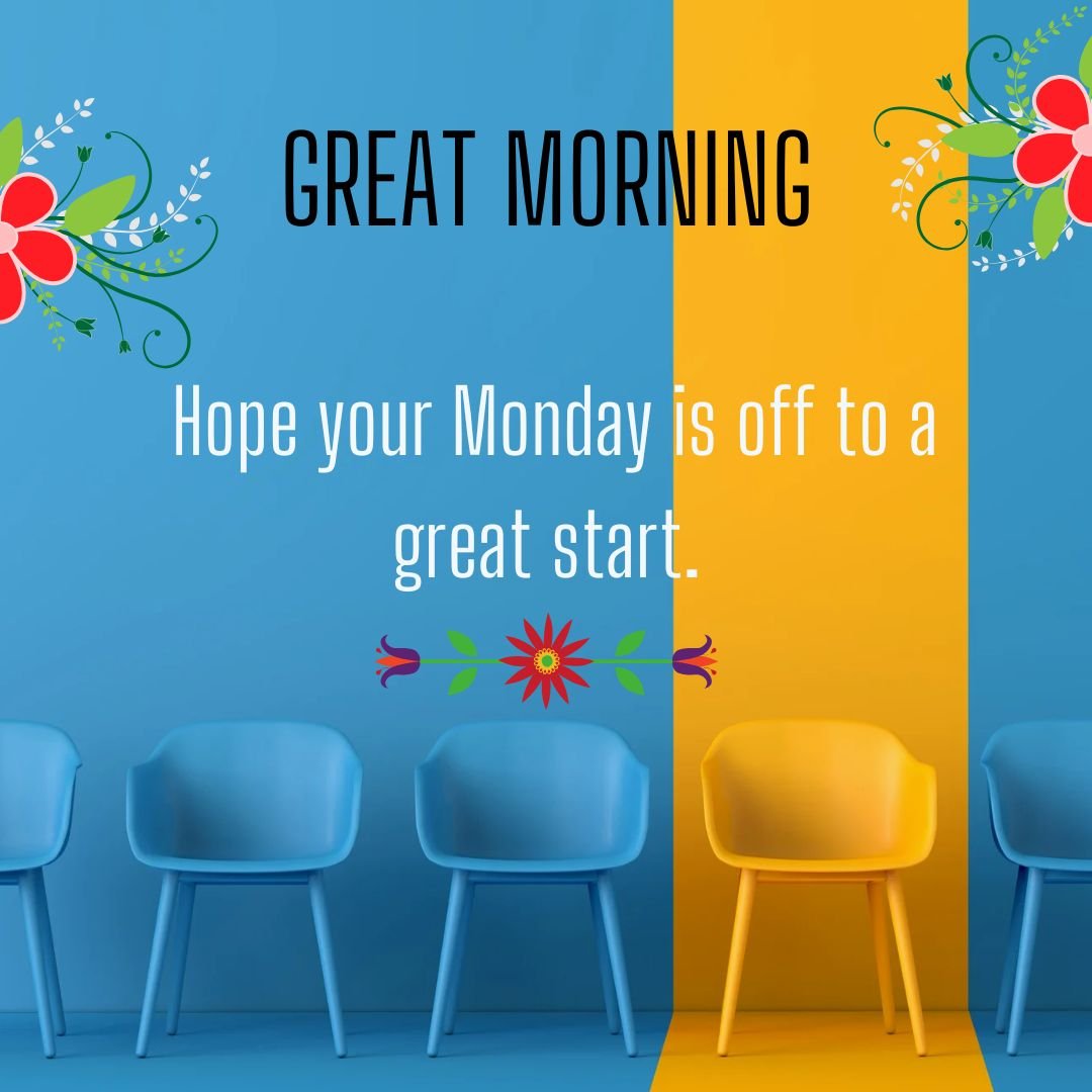80+ Good Morning Monday Blessings To Start Your Week Right - Quote Nestle