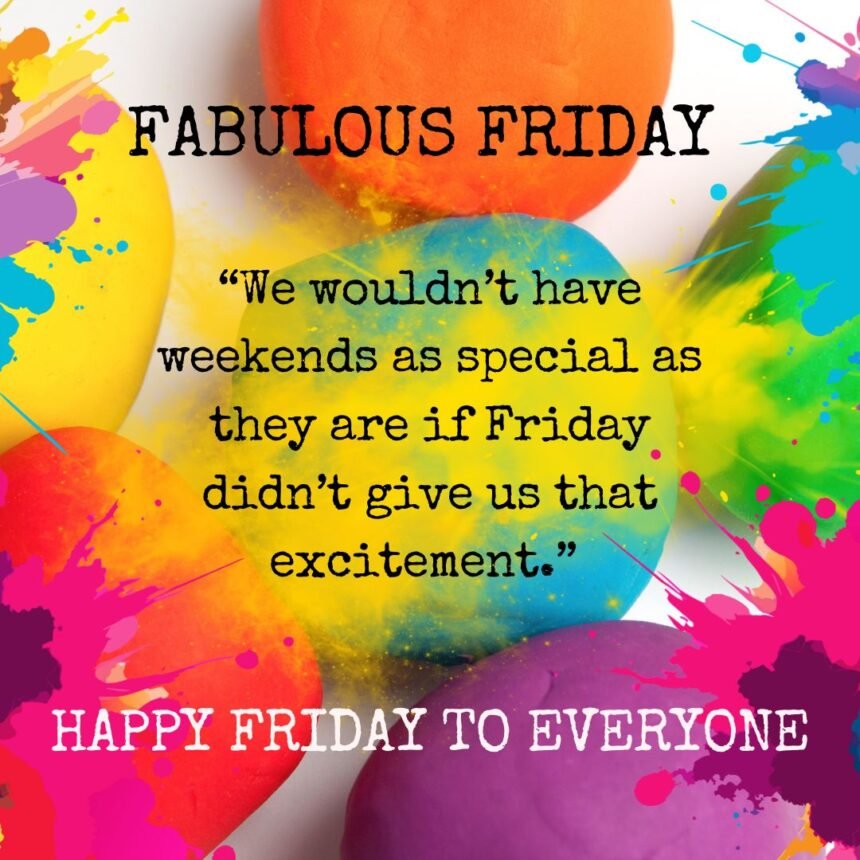 120+ Friday Blessings for a Fresh Start & Happy Weekend