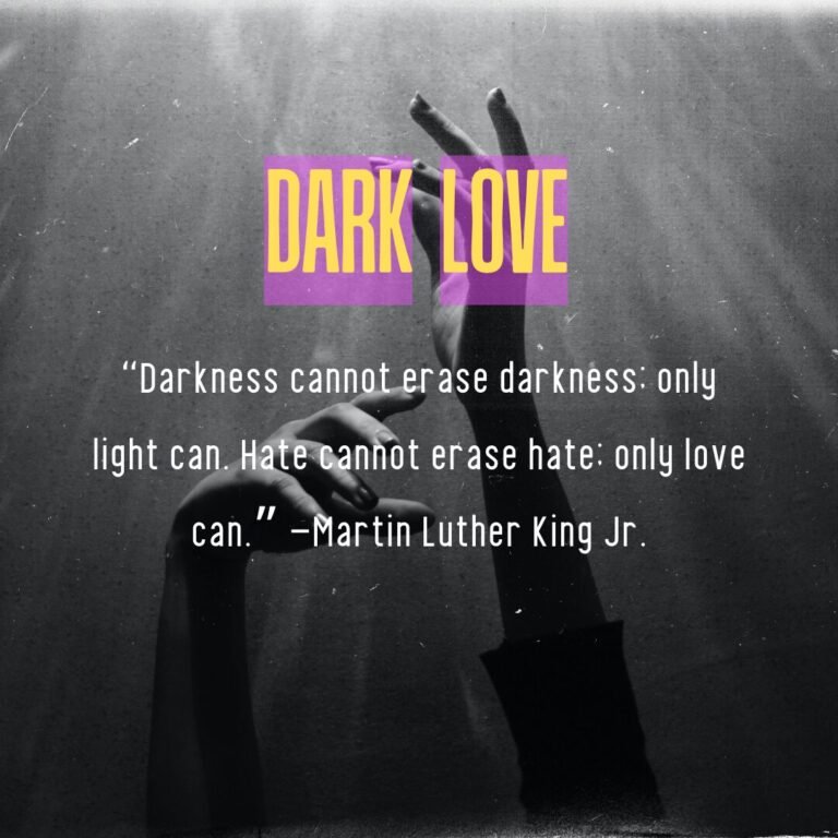 The Darker Side of Love: 110+ Dark Love Quotes