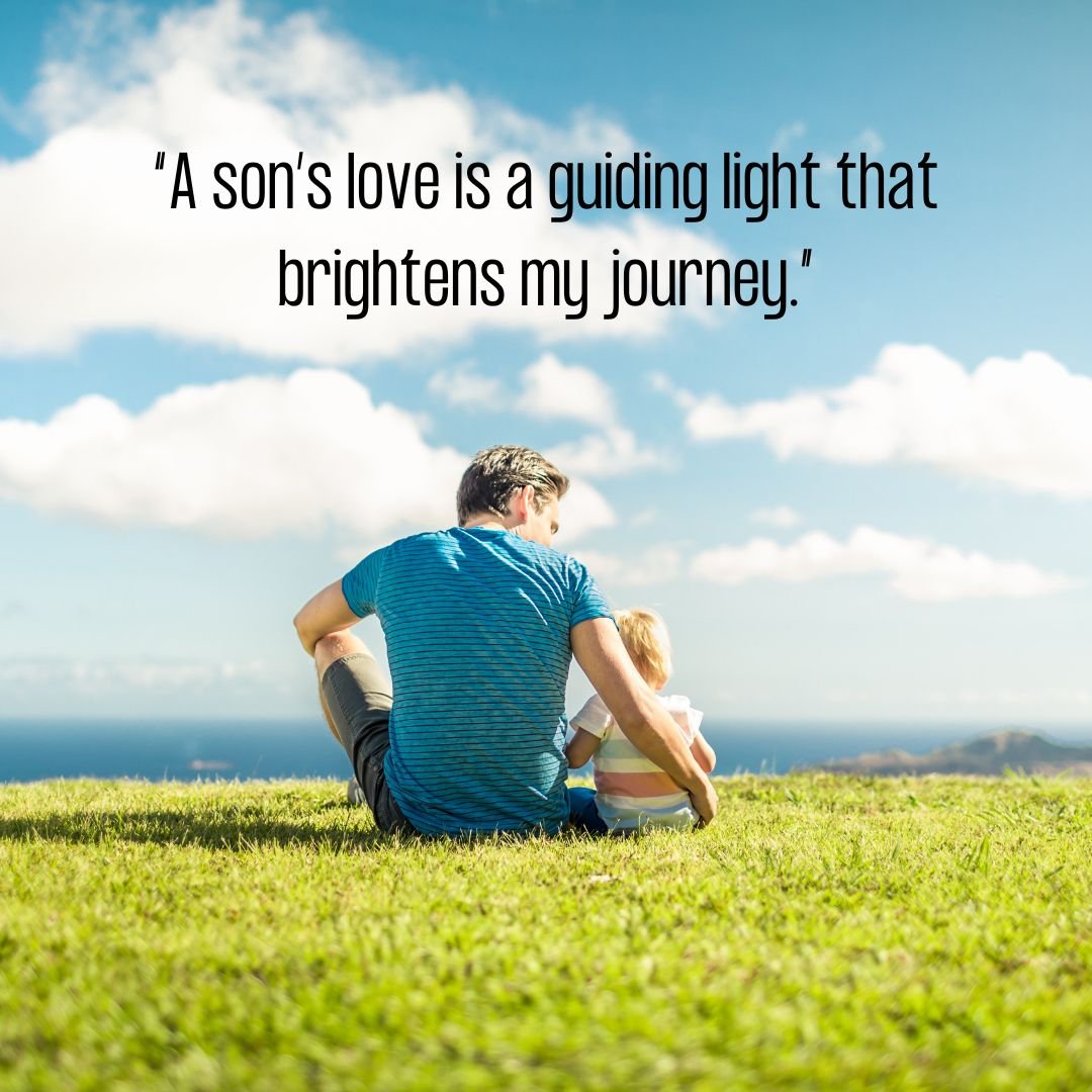 110+ My Son is My Strength Quotes for Proud Parents